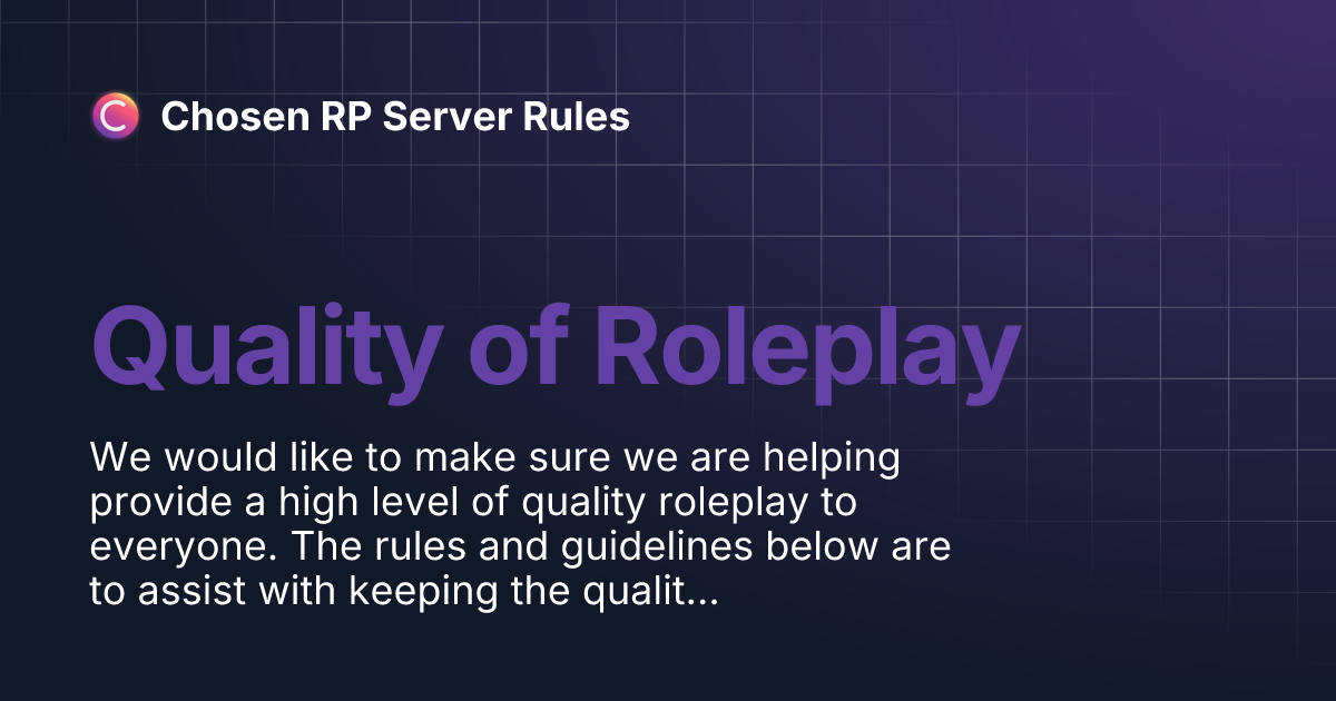 Quality of Roleplay | Chosen RP Server Rules
